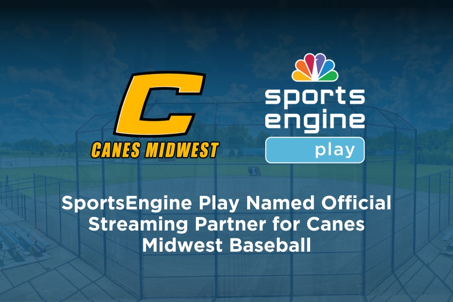 Canes Midwest Baseball Makes SportsEngine Play Official Streaming Partner